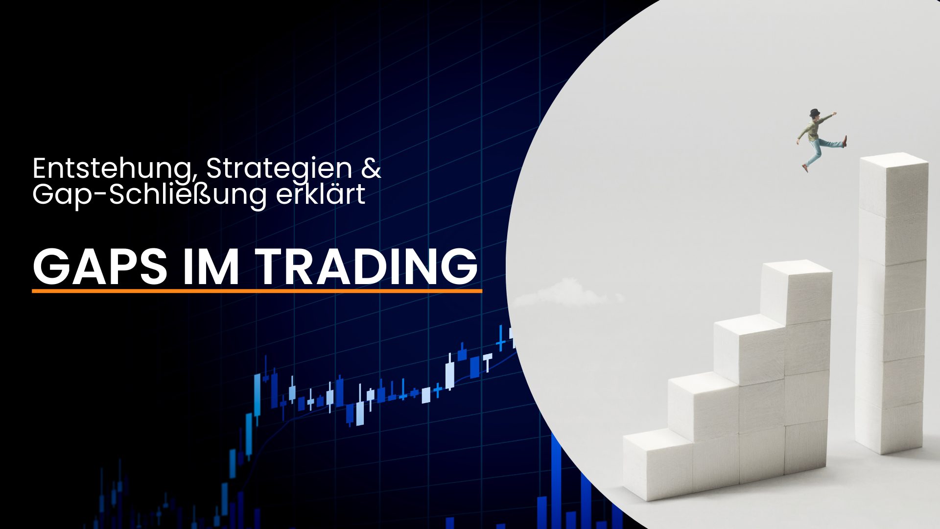 Gaps im Trading: Entstehung, Strategien & Gap-Schließung erklärt