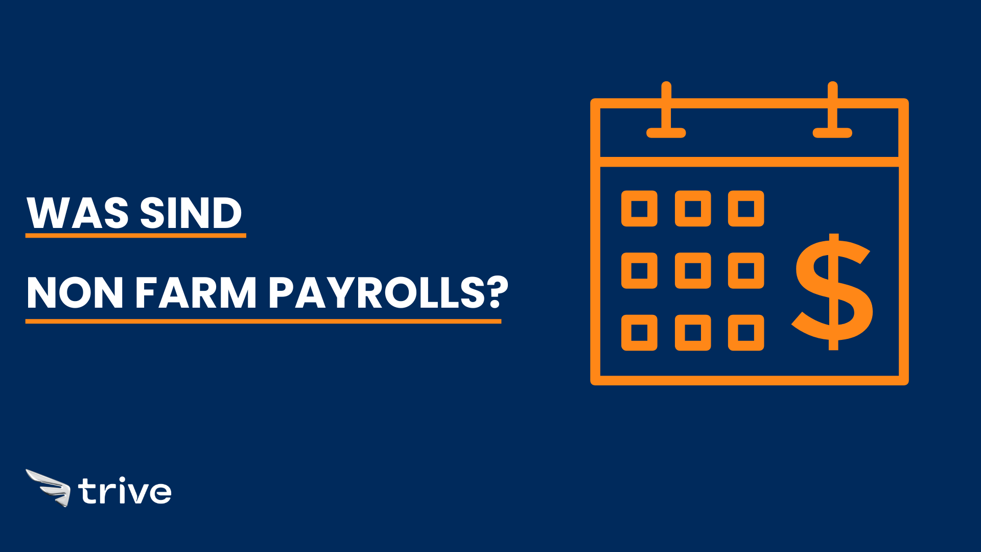 Was sind Non-Farm Payrolls und warum sind sie so wichtig?